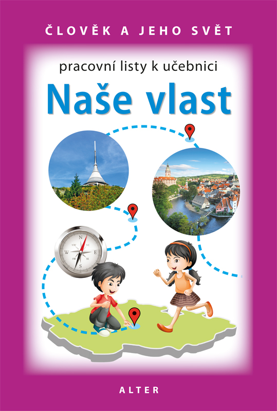 PRACOVNÍ LISTY k učebnici NAŠE VLAST (nové vydání) | Alter e-shop